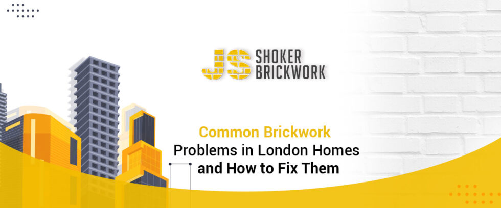 5 Critical Types of Common Brickwork Problems in London Homes & Fixes